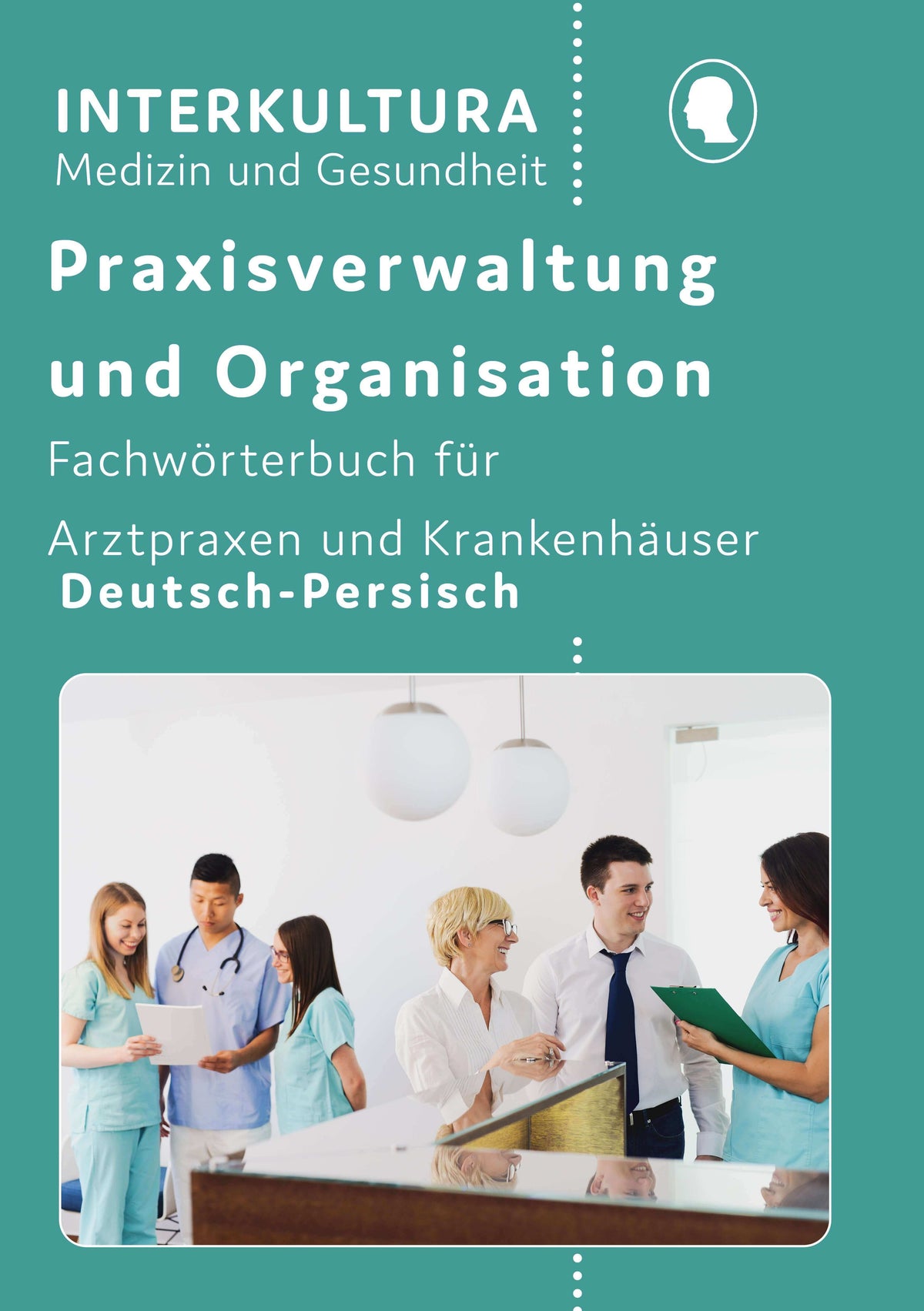 Interkultura Praxisverwaltung und Organisation Deutsch-Persisch ...
